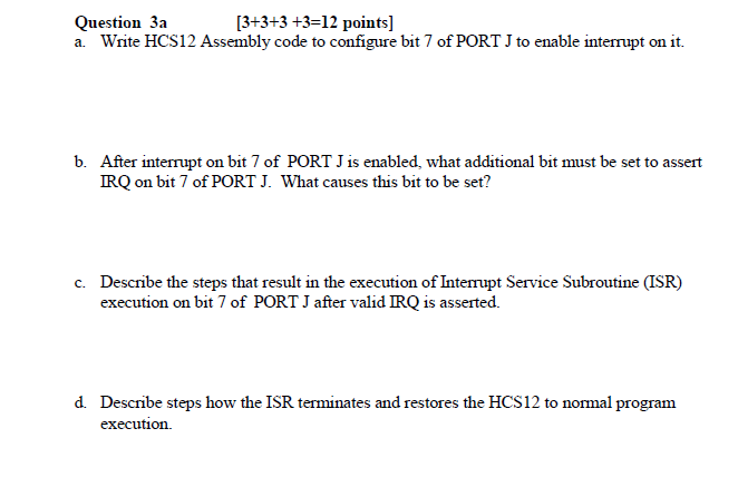 Solved Question 3a A Write Hcs12 Assembly Code To Configure