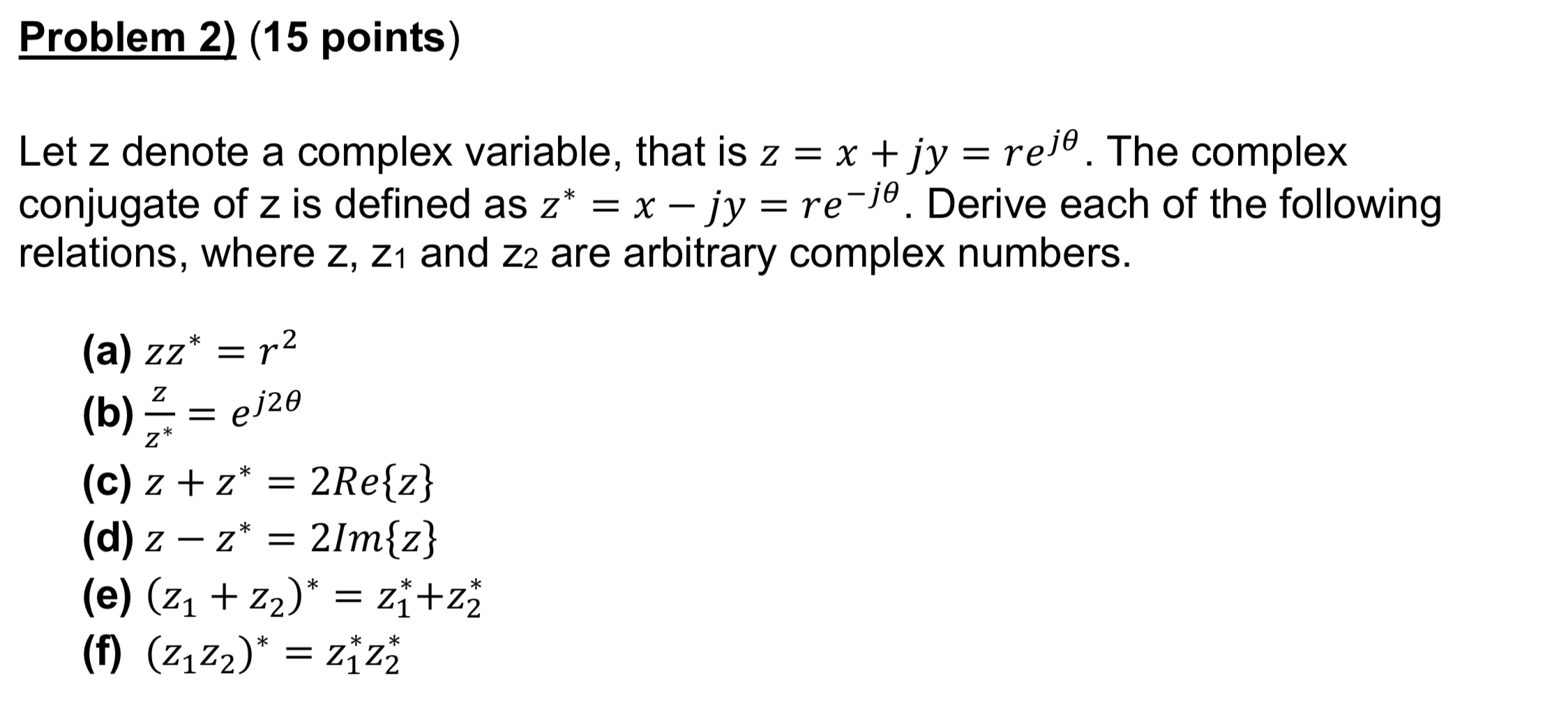 Solved Problem 2) (15 points) Let z denote a complex | Chegg.com