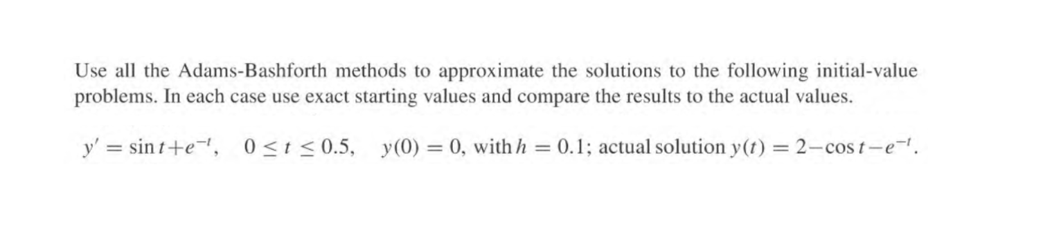 Solved Use all the Adams-Bashforth methods to approximate | Chegg.com