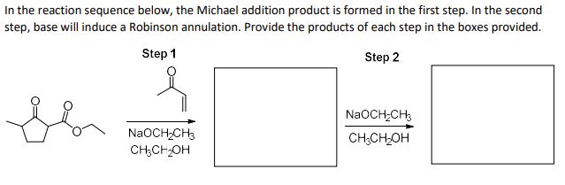 Solved In the reaction sequence below, the Michael addition | Chegg.com