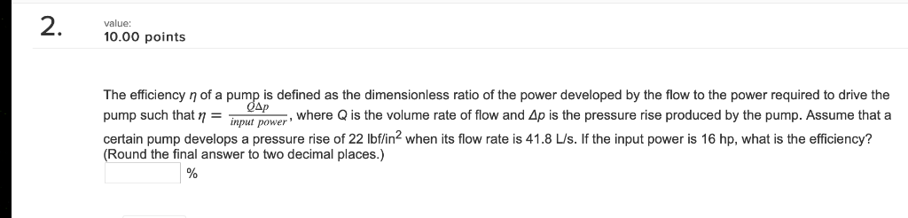Solved value 10.00 points The efficiency η of a pump is | Chegg.com
