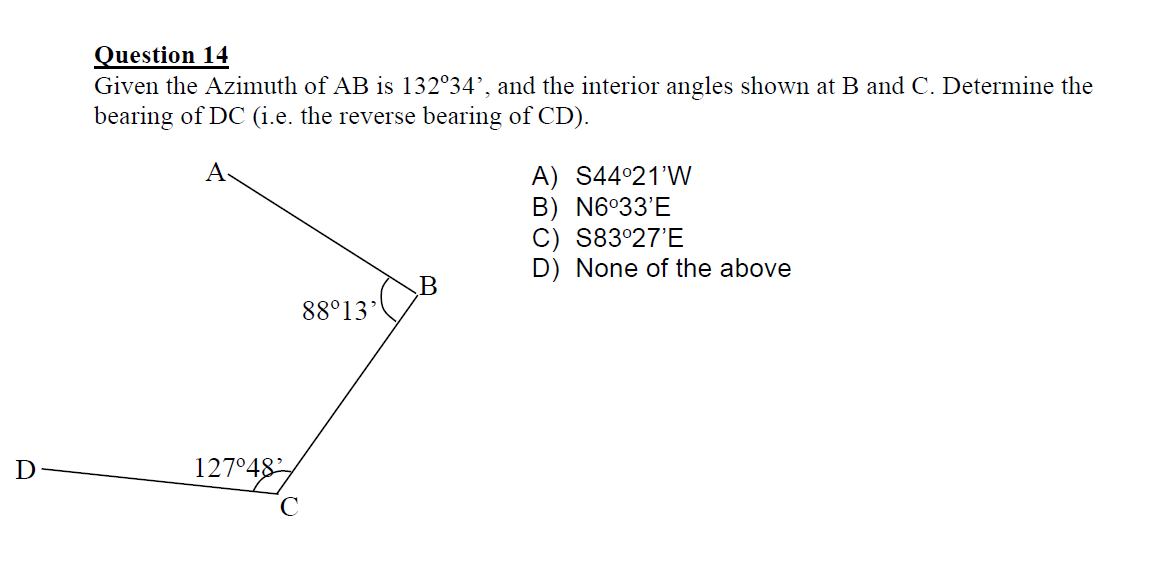 Solved Question 14 Given the Azimuth of AB is 132°34’, and | Chegg.com