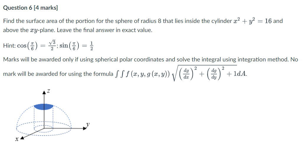 Solved Question 6 [4 marks] Find the surface area of the | Chegg.com