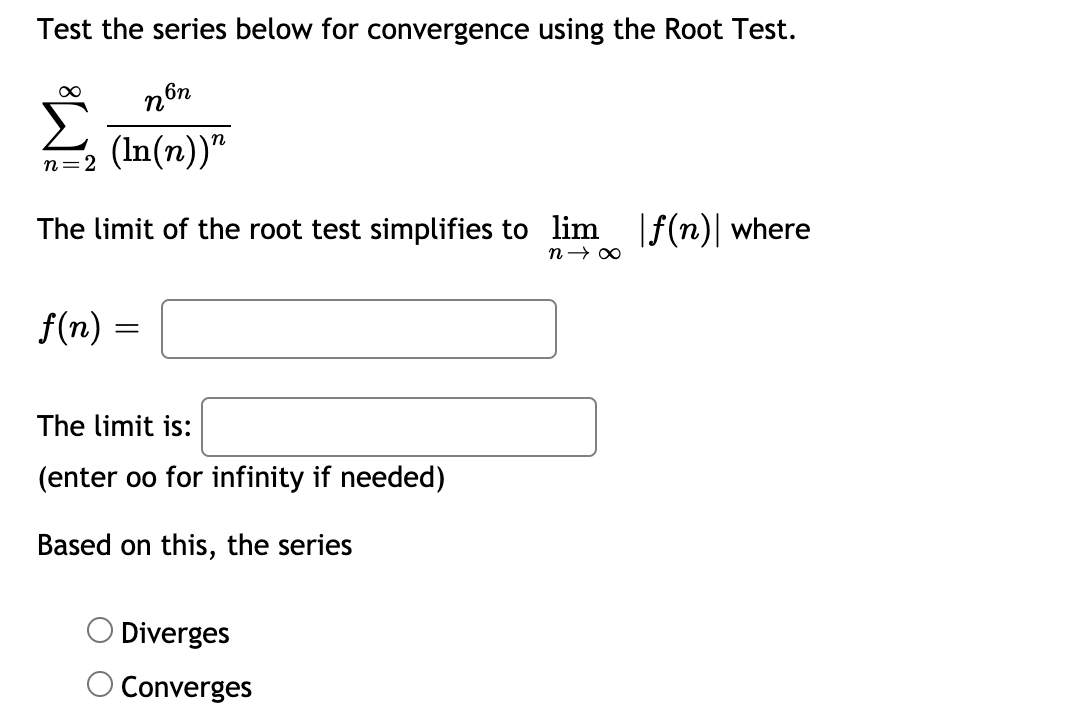 Solved Test the series below for convergence using the Root | Chegg.com