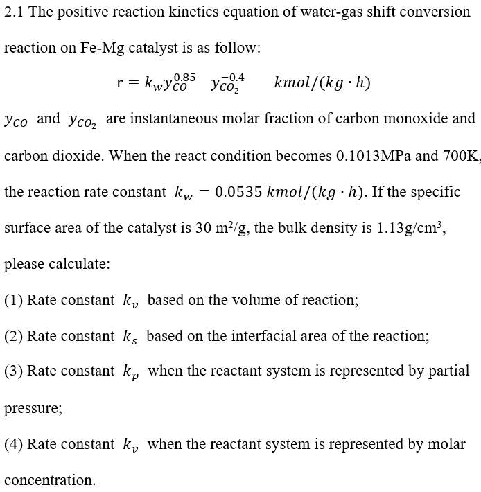Solved 2.1 The positive reaction kinetics equation of | Chegg.com