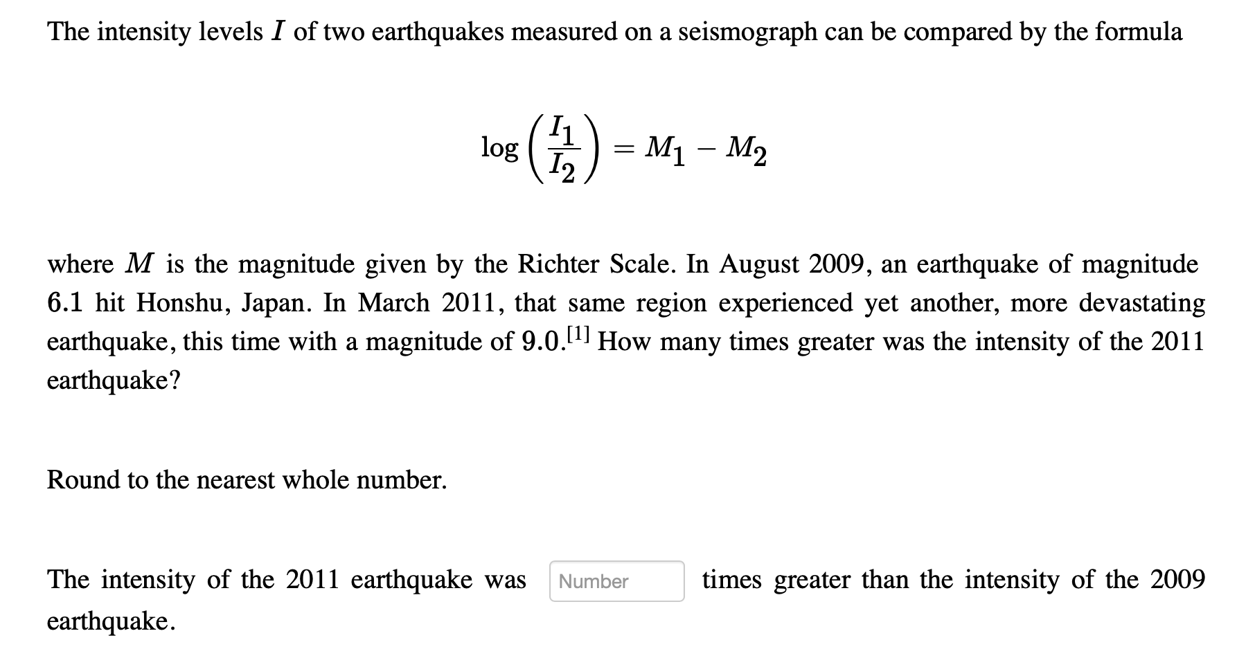 Solved The intensity levels I of two earthquakes measured on | Chegg.com