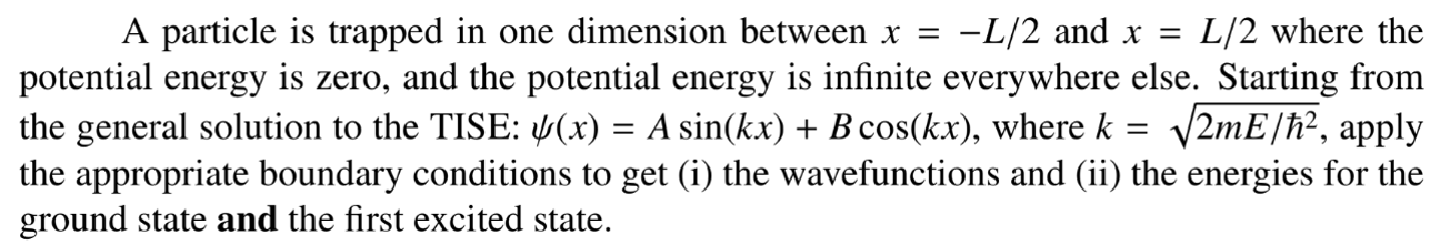 Solved A particle is trapped in one dimension between x = | Chegg.com