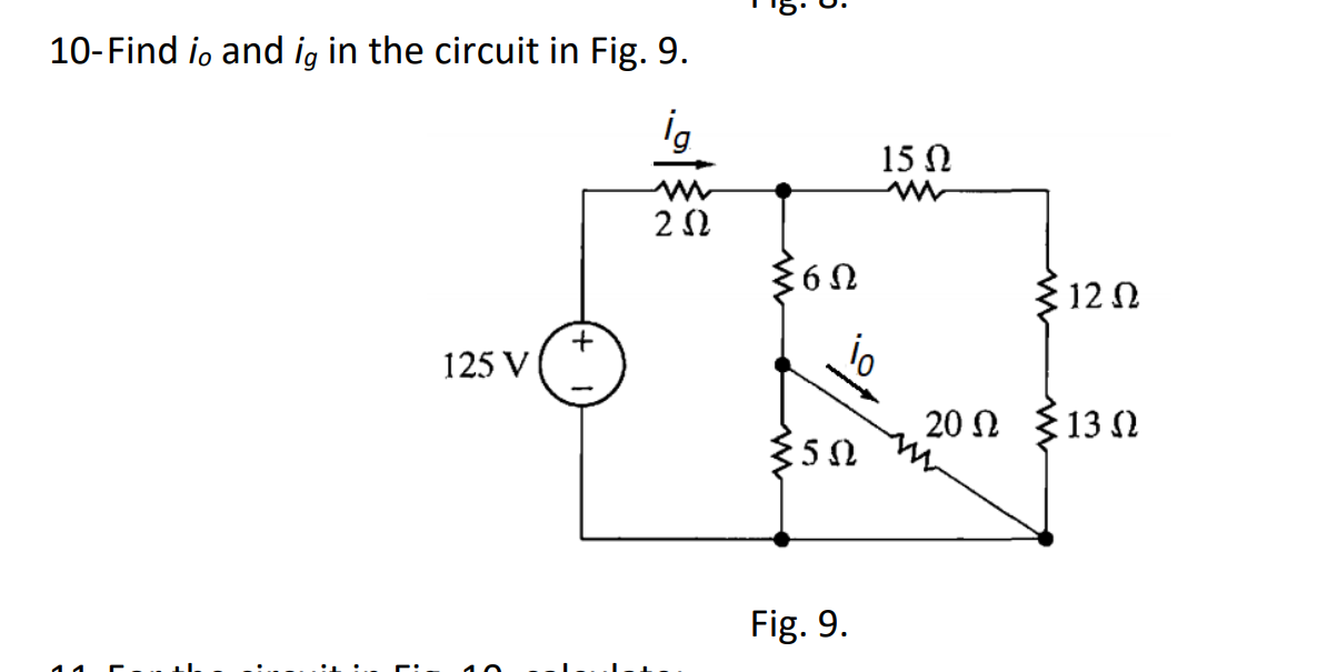Solved 10-Find io and ig in the circuit in Fig. 9. Fig. 9. | Chegg.com