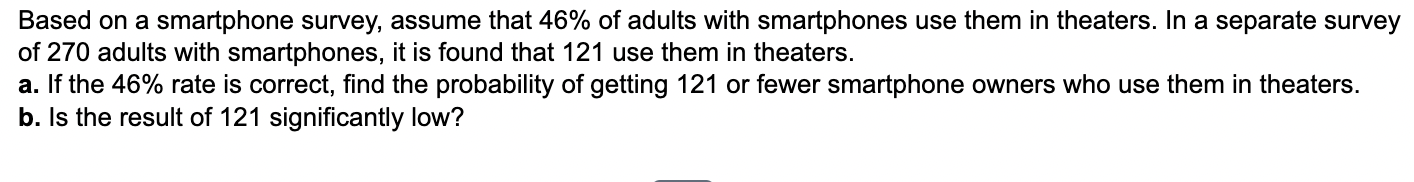 Solved Based on a smartphone survey, assume that 46% of | Chegg.com