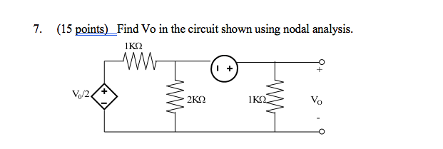 Solved Find Vo in the circuit shown using nodal | Chegg.com