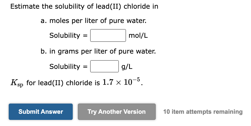 Solved Estimate the solubility of lead(II) chloride in a. | Chegg.com