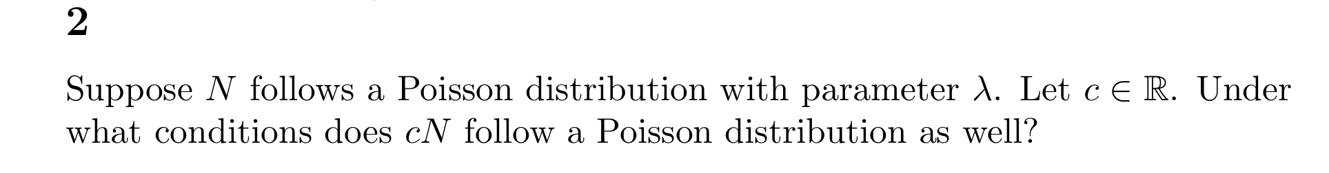 Solved 2Suppose N ﻿follows a Poisson distribution with | Chegg.com