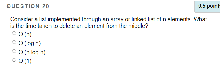 Solved 0.5 point QUESTION 20 Consider a list implemented | Chegg.com