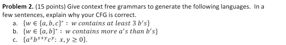 Solved Problem 2. (15 points) Give context free grammars to | Chegg.com