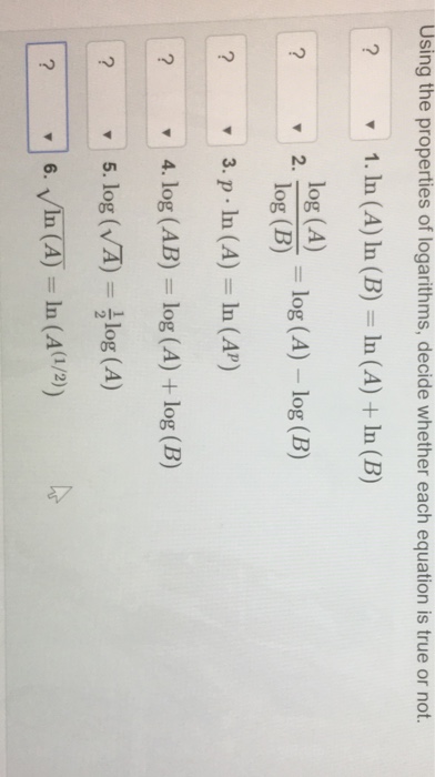 Solved Using the properties of logarithms, decide whether | Chegg.com