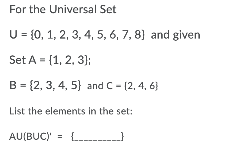 Solved For the Universal Set U = {0, 1, 2, 3, 4, 5, 6, 7, 8} | Chegg.com