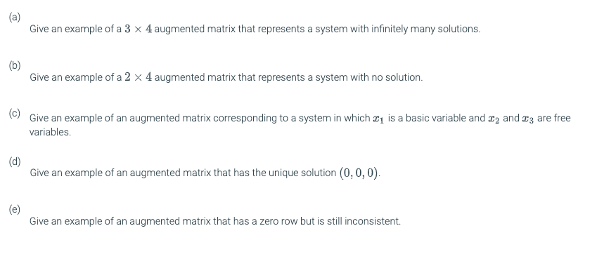 Solved (a) Give an example of a 3 x 4 augmented matrix that | Chegg.com