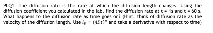 PLQ1. The diffusion rate is the rate at which the | Chegg.com