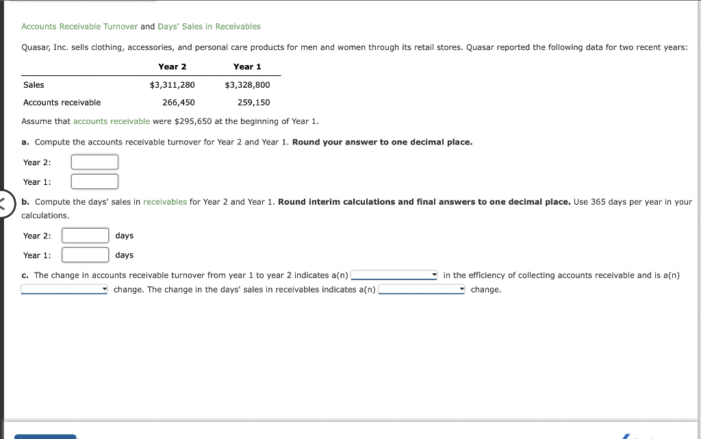 Solved Accounts Receivable Turnover and Days' Sales in | Chegg.com