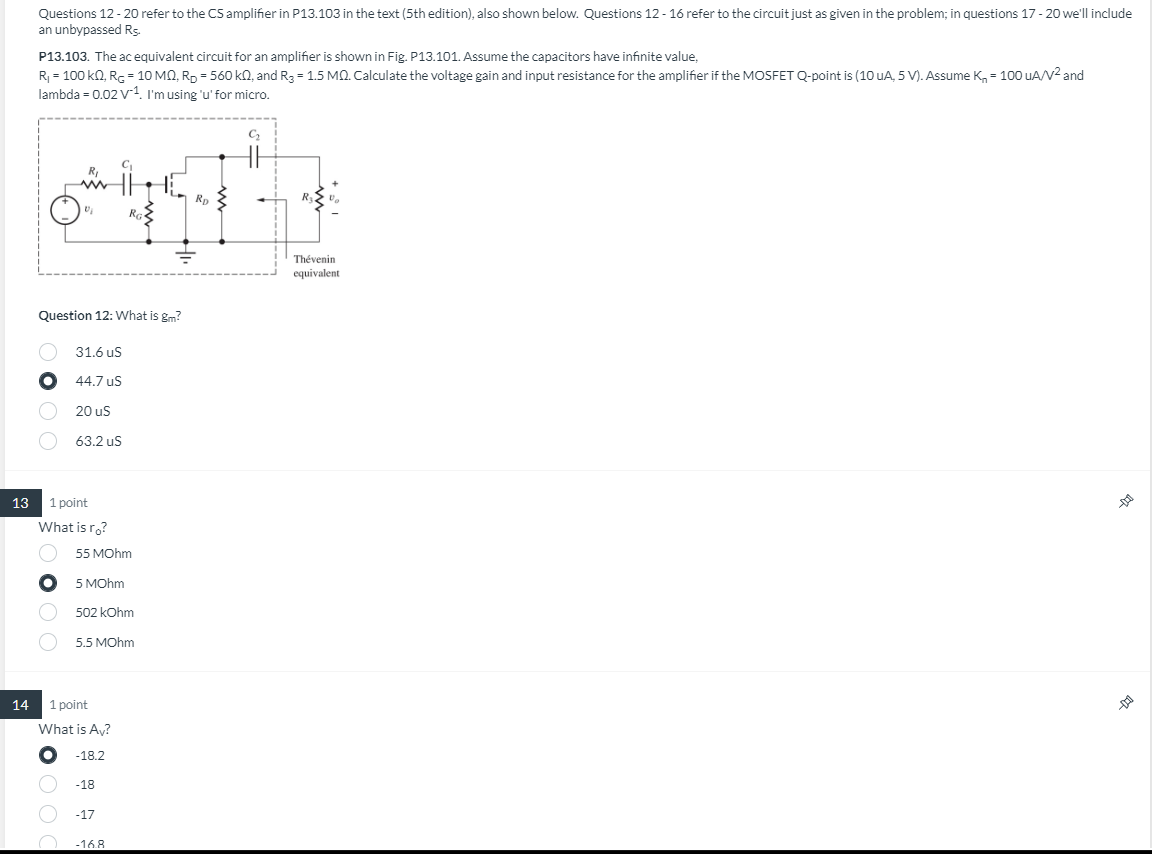 Solved Questions 12−20 refer to the CS amplifier in P13.103 | Chegg.com