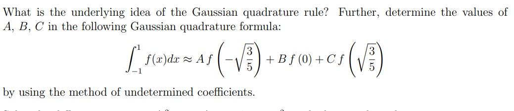 Solved What is the underlying idea of the Gaussian | Chegg.com