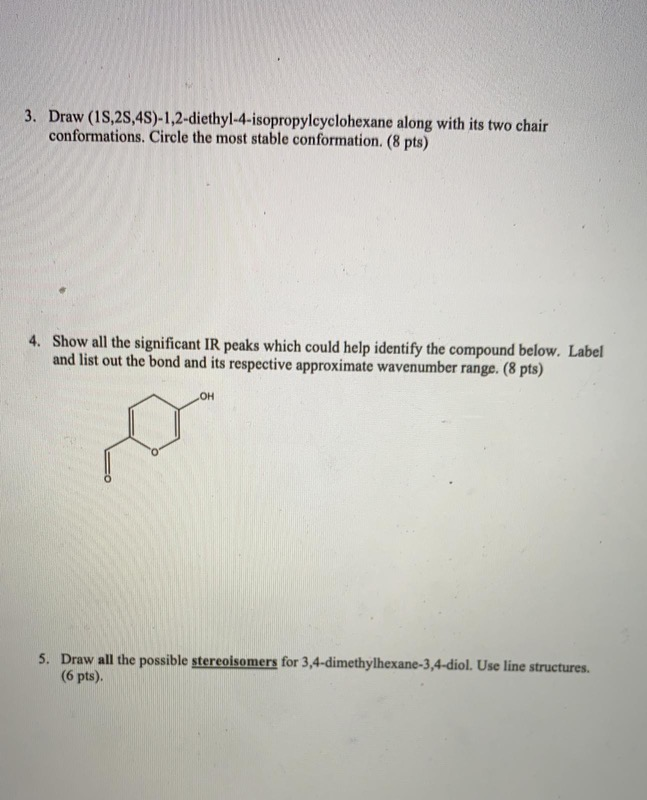 Solved 3. Draw (15,2S,4S)-1,2-diethyl-4-isopropylcyclohexane | Chegg.com