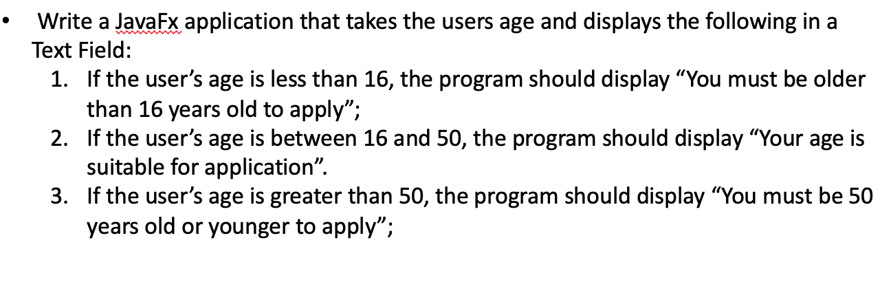 Solved Write a JavaFx application that takes the users age | Chegg.com