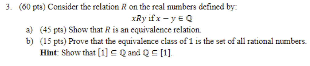 Solved 3. ( 60pts ) Consider the relation R on the real | Chegg.com