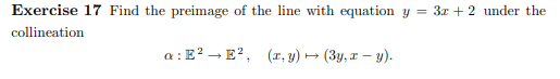 Solved Exercise 17 Find the preimage of the line with | Chegg.com