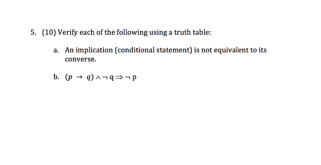 Solved 5 10 Verify Each Of The Following Using A Truth