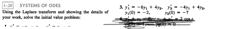 Solved = 1-20 SYSTEMS OF ODES Using the Laplace transform | Chegg.com