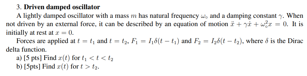 Solved 3. Driven damped oscillator A lightly damped | Chegg.com