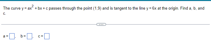 Solved The curve y=ax2+bx+c passes through the point (1,9) | Chegg.com