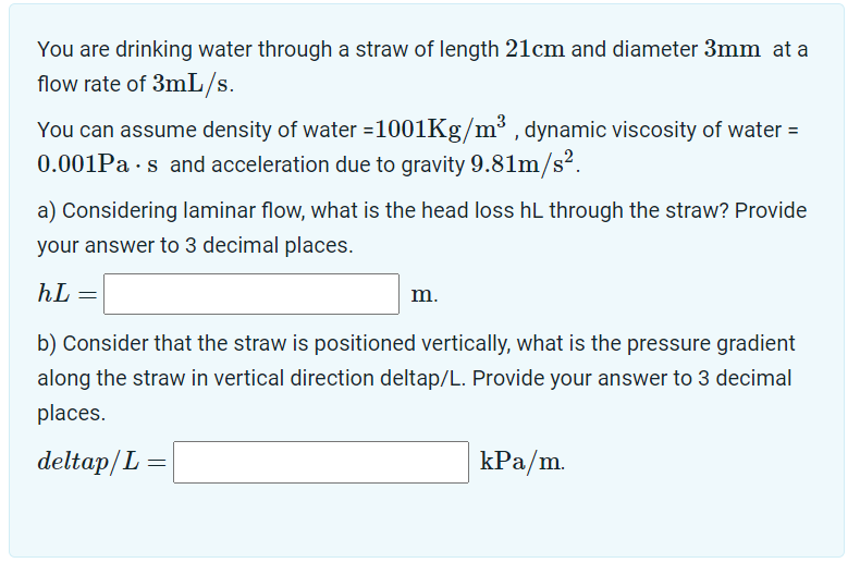 Solved You are drinking water through a straw of length 21 | Chegg.com