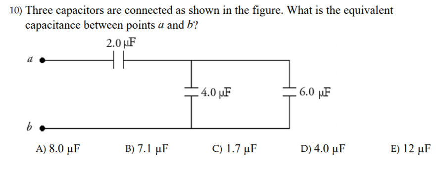 Solved 10) Three capacitors are connected as shown in the | Chegg.com