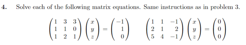 Solved Solve each of the following matrix equations. Same | Chegg.com