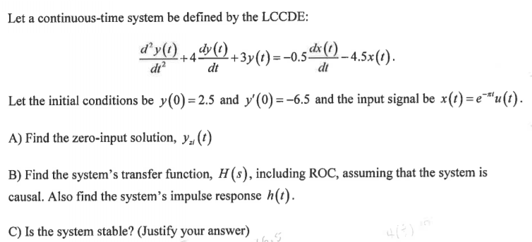Solved Let a continuous-time system be defined by the LCCDE: | Chegg.com