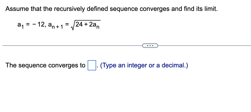 Solved Assume that the recursively defined sequence | Chegg.com