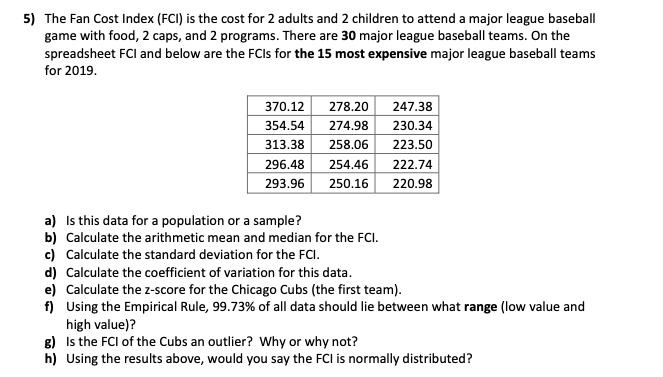 Solved 5) The Fan Cost Index (FCI) is the cost for 2 adults | Chegg.com