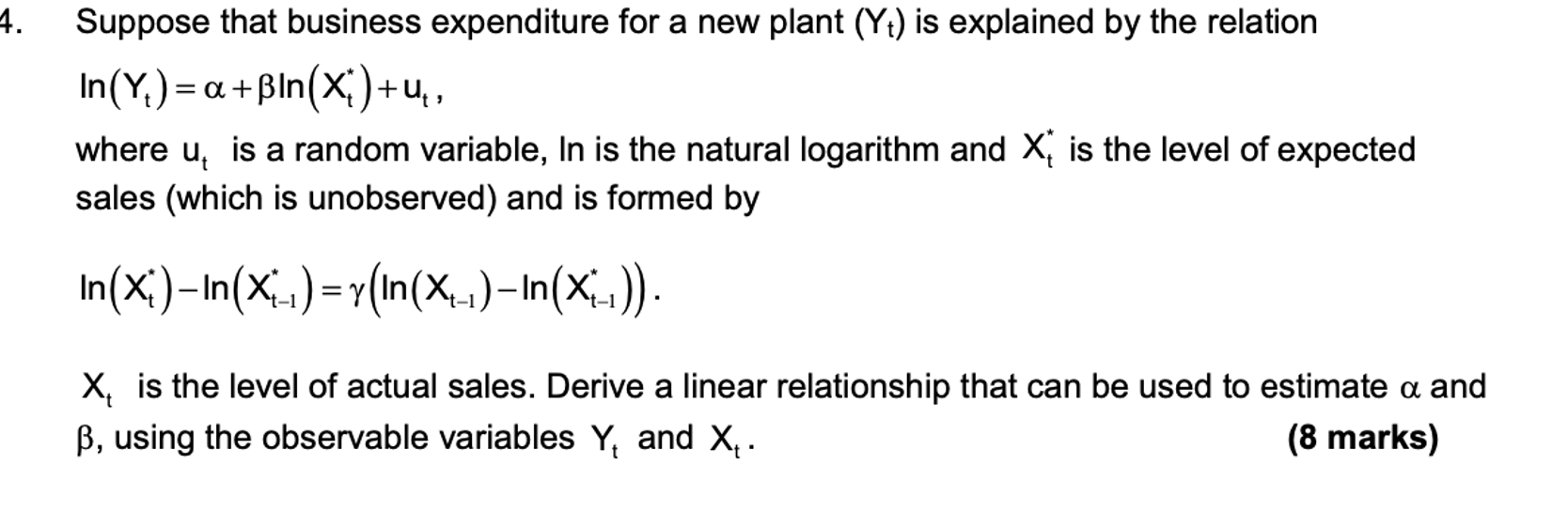 ln(Yt)=α+βln(Xt∗)+ut where ut is a random variable, | Chegg.com