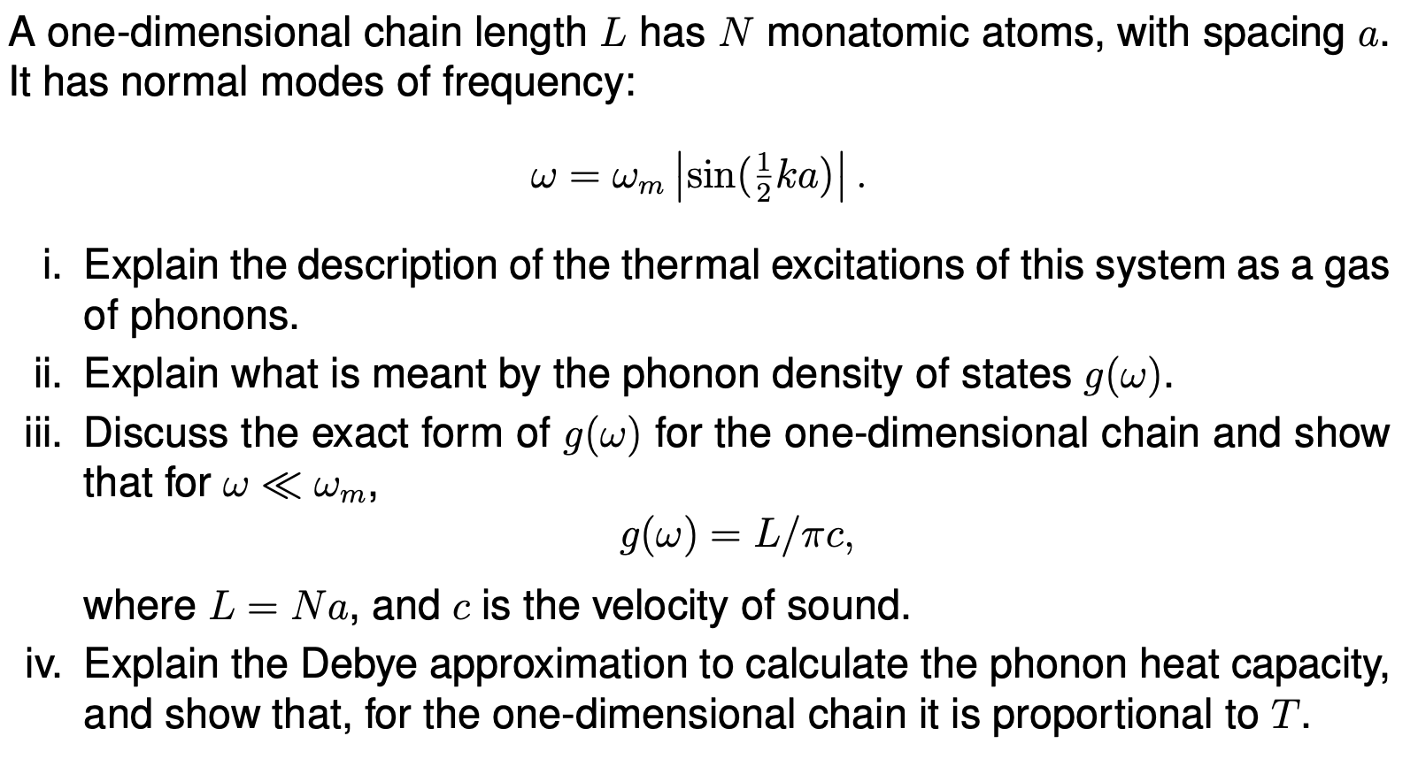 Solved A one-dimensional chain length L has N monatomic | Chegg.com