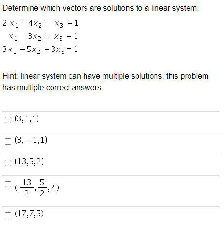 Solved Determine which vectors are solutions to a linear | Chegg.com