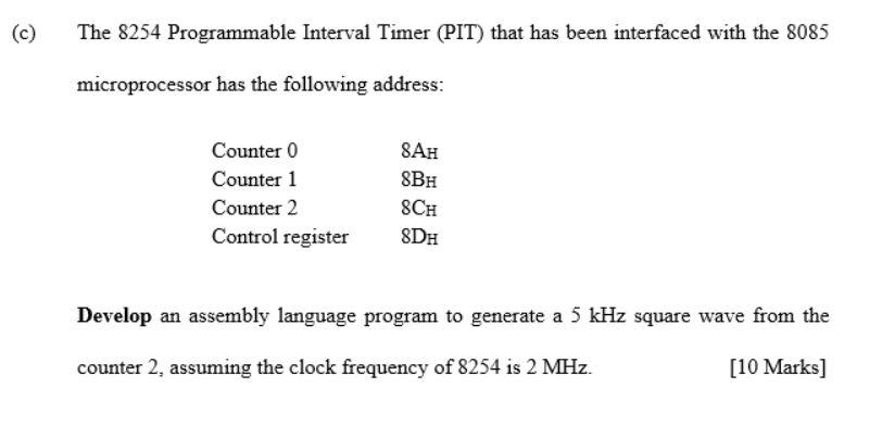 Solved (c) ) The 8254 Programmable Interval Timer (PIT) that | Chegg.com