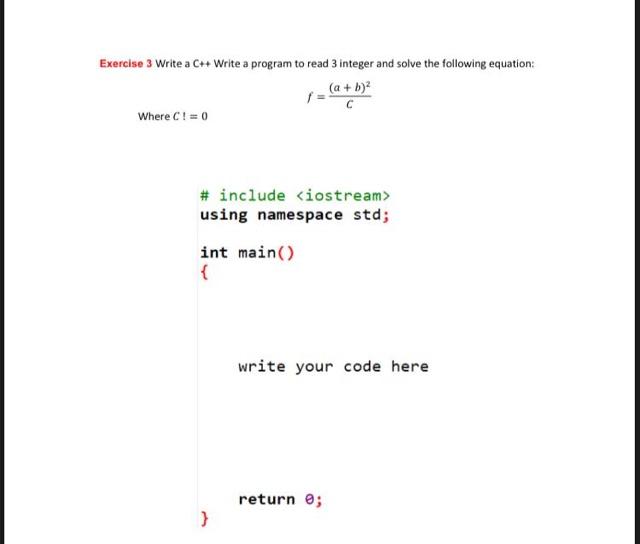 Solved Exercise 3 Write a C++ Write a program to read 3 | Chegg.com