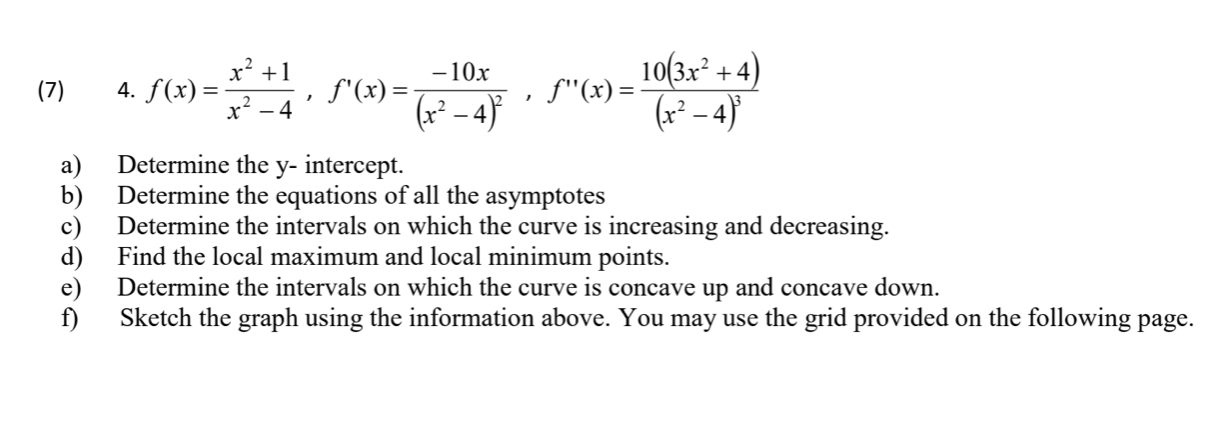 Solved ( 7) a) b) c) d) e) f) x? +1 - 10x 10(3x²+4) 4. f(x) | Chegg.com