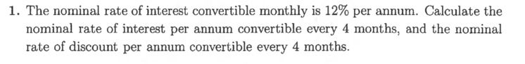 Solved 1. The nominal rate of interest convertible monthly | Chegg.com