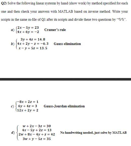 Solved Q2) Solve the following linear systems by hand (show | Chegg.com