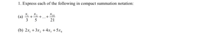 Solved Express each of the following in compact summation | Chegg.com
