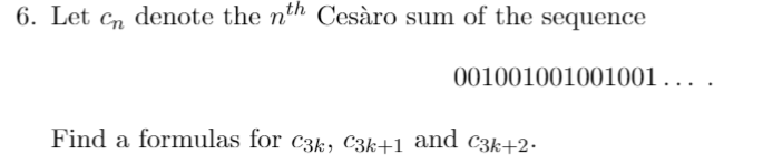 Solved 6. Let Cn denote the nth Cesaro sum of the sequence | Chegg.com