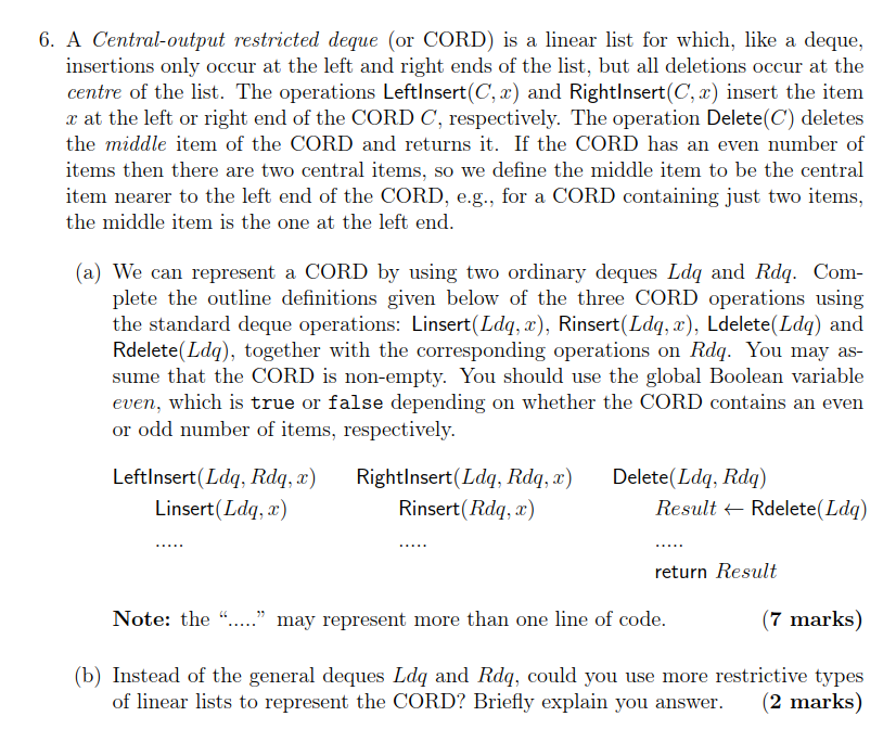 Solved 6. A Central-output restricted deque (or CORD) is a | Chegg.com